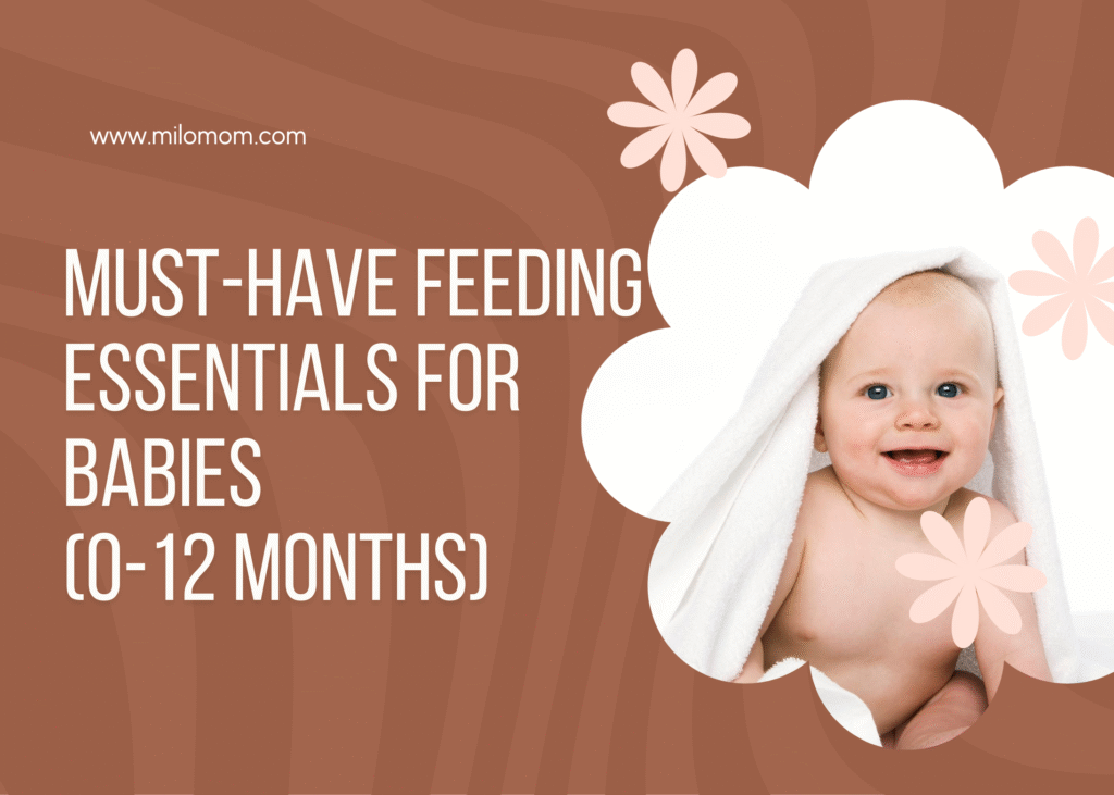 Must-Have Feeding Essentials for Babies